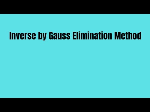 "Inverse of a Matrix using Gauss Elimination Method | Step-by-Step ...