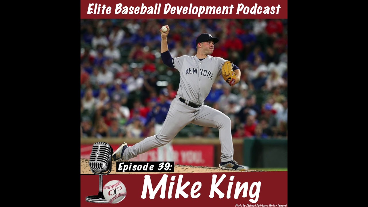 CSP Elite Baseball Development Podcast: Mike King - YouTube