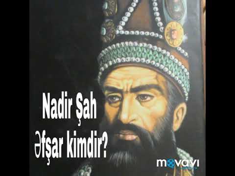 Nadir şah kimdir?