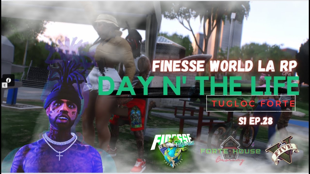 HEYYYYY COUSIN | Day n the Life of @TuglocForte S1 Ep.28 | Finesse World LA | GTARP | Fivem ...