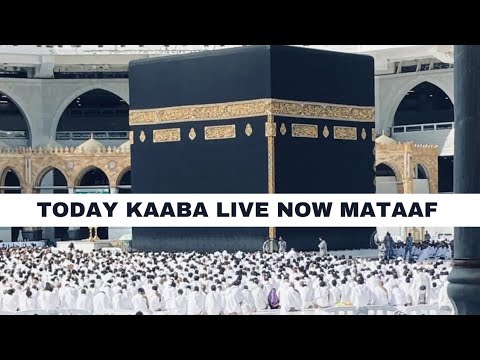 Today Kaaba Live Now Mataaf | Mecca Live Today Now 2022 - YouTube