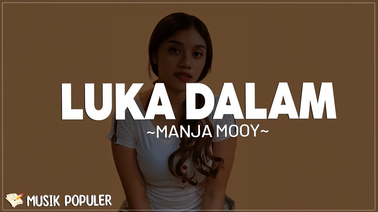 Luka Dalam - Manja Mooy (Lirik) - YouTube