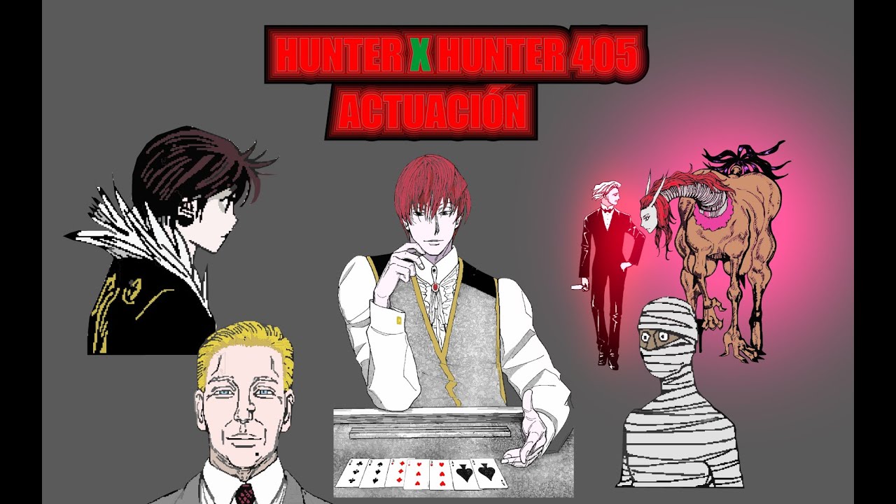 ANALISIS HUNTER X HUNTER 405 - Actuación. El significado de las cartas ...