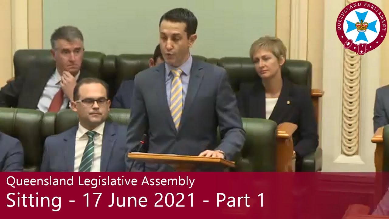 Queensland Legislative Assembly Sitting - 17 June 2021 [Part 1] - YouTube