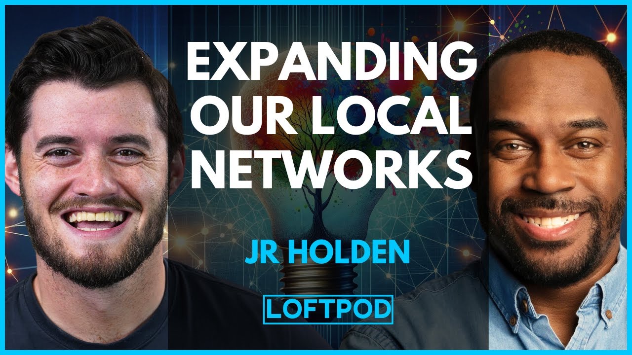 Mastering the Art of Connection with JR Holden | Loft Pod #2 - YouTube