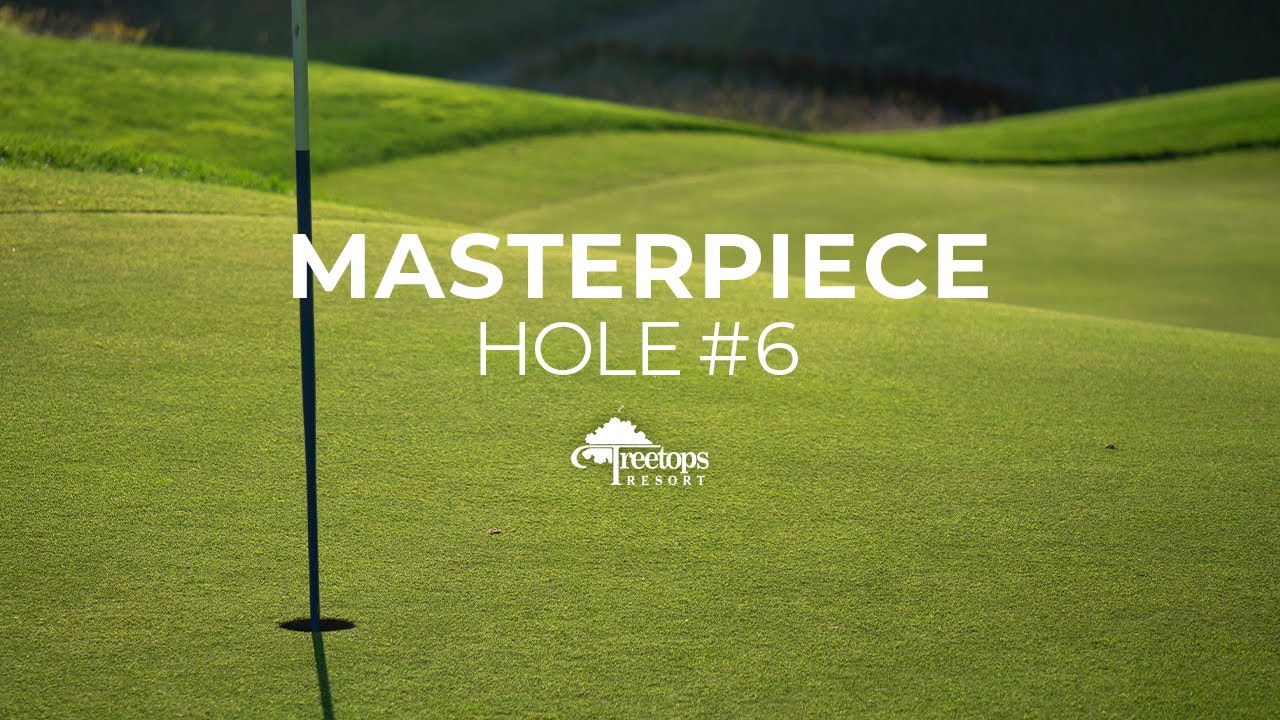 Treetops Resort Jones Masterpiece 6 - YouTube