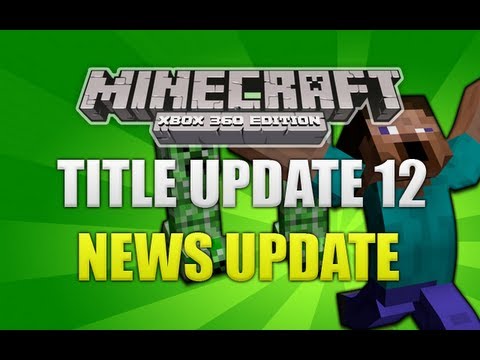 "Minecraft Xbox 360 Title Update 12" Still Being Cert Tested (NEWS ...