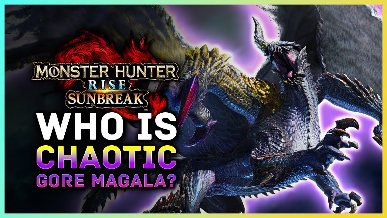 Monster Hunter Rise Sunbreak - Who is Chaotic Gore Magala? - YouTube