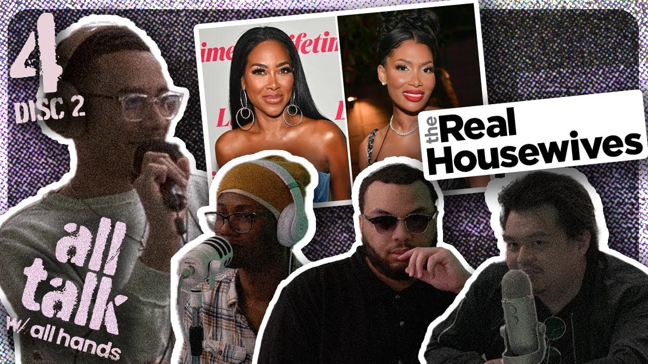 All Talk w/ All Hands #4 Disc 2 - The Bad Side of Reality TV ft. the Real Housewives - YouTube