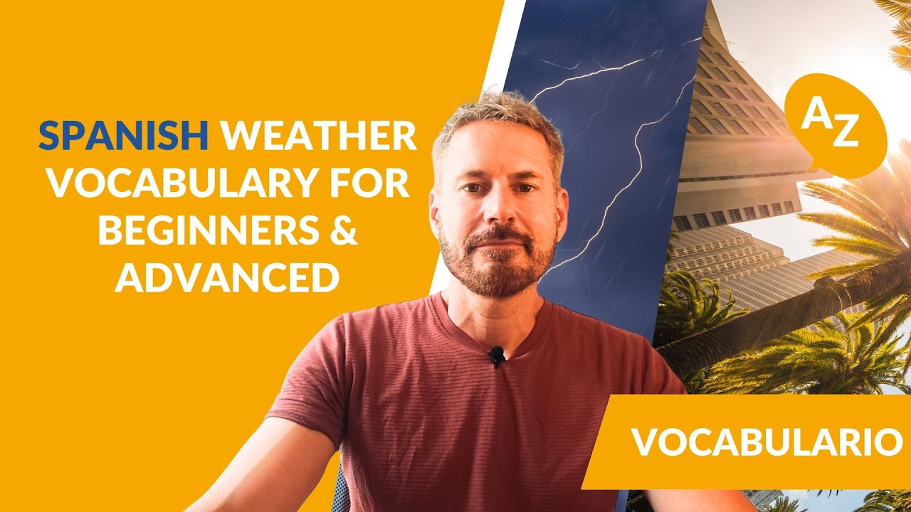 Spanish Weather Vocabulary for All Levels - Vocabulario del clima para ...
