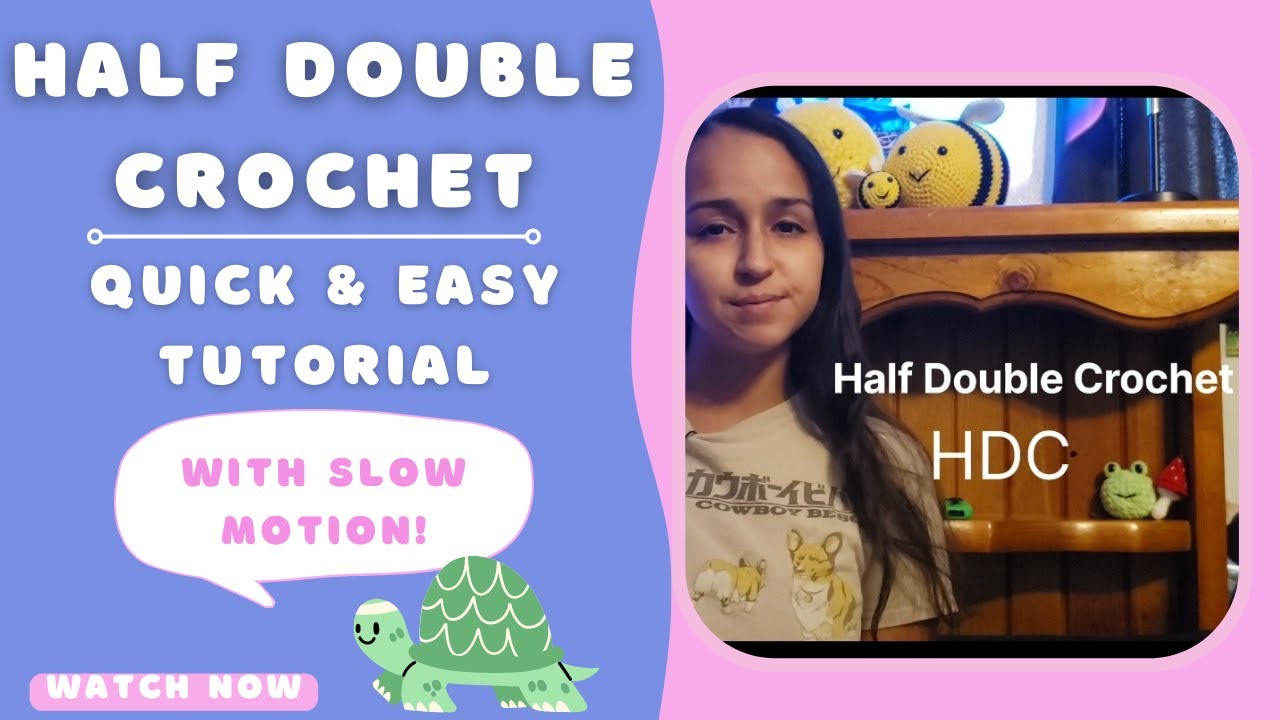 Half Double Crochet (HDC) Quick & easy tutorial with SLOW MOTION - YouTube