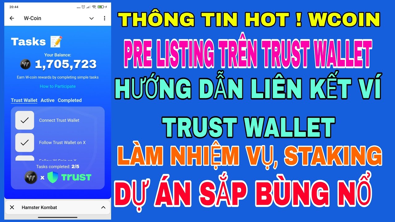 WCOIN- Hướng dẫn liên kết ví Trust wallet, làm nhiệm vụ, staking, pre ...
