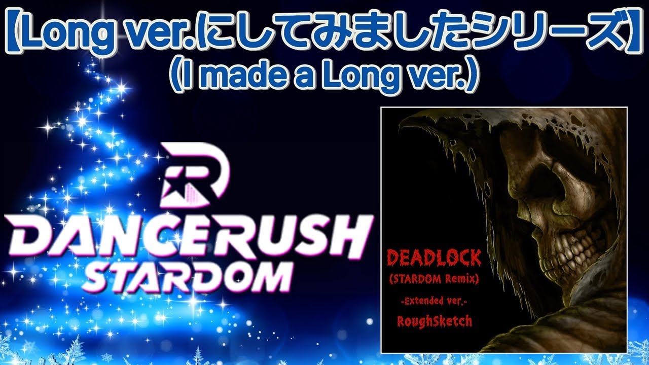 DEADLOCK (STARDOM Remix) -Extended ver.- [M.S Edit] / RoughSketch - YouTube