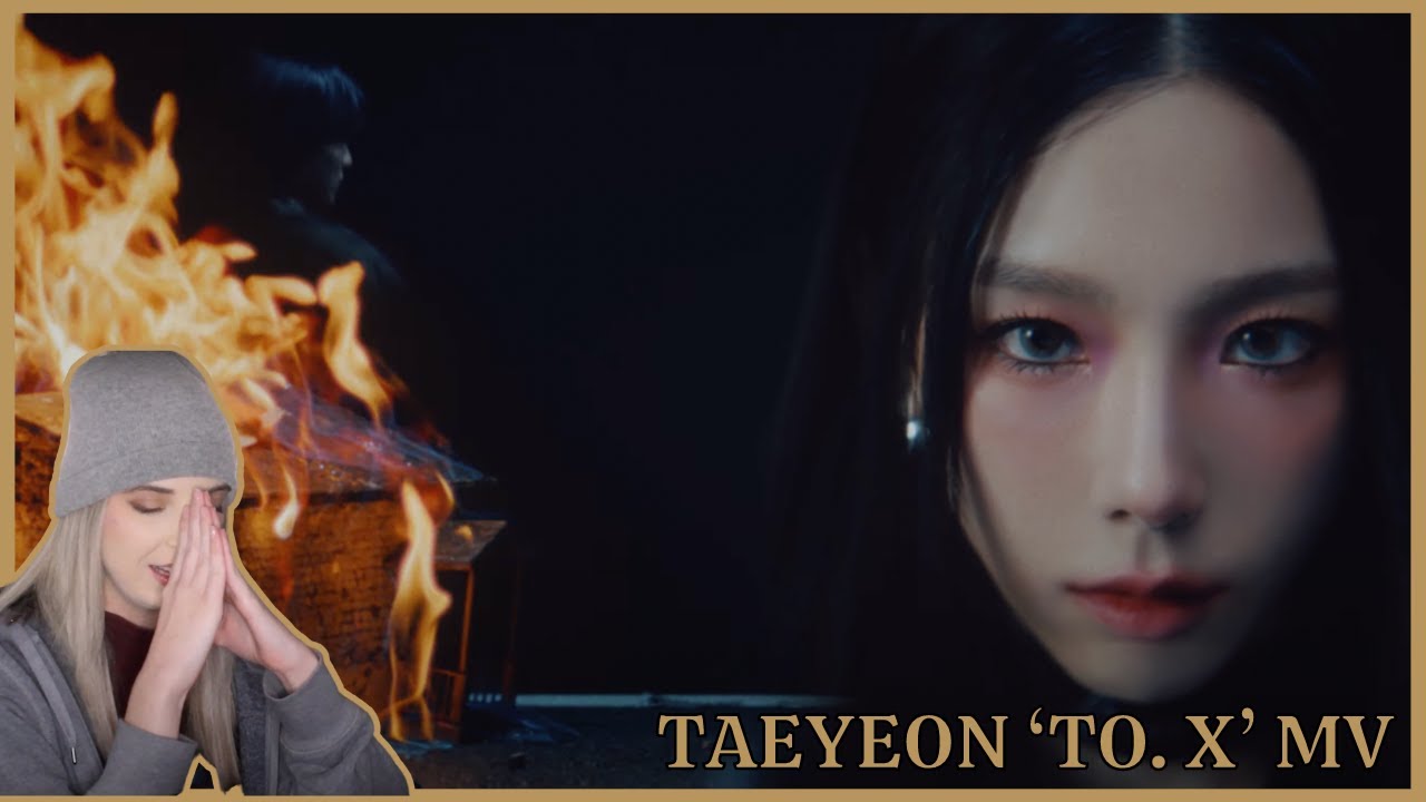 TAEYEON 태연 'To. X' MV Reaction ll She Never Misses With Me - YouTube