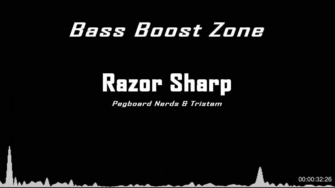 Pegboard Nerds & Tristam - Razor Sharp [Bass Boost] - YouTube