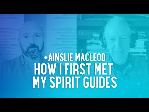 Ainslie MacLeod: Meeting His Spirit Guides - YouTube