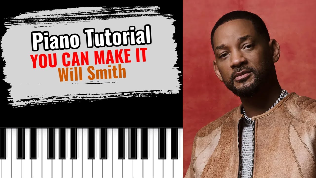 🎹YOU CAN MAKE IT by Will Smith (easy piano tutorial lesson free) - YouTube