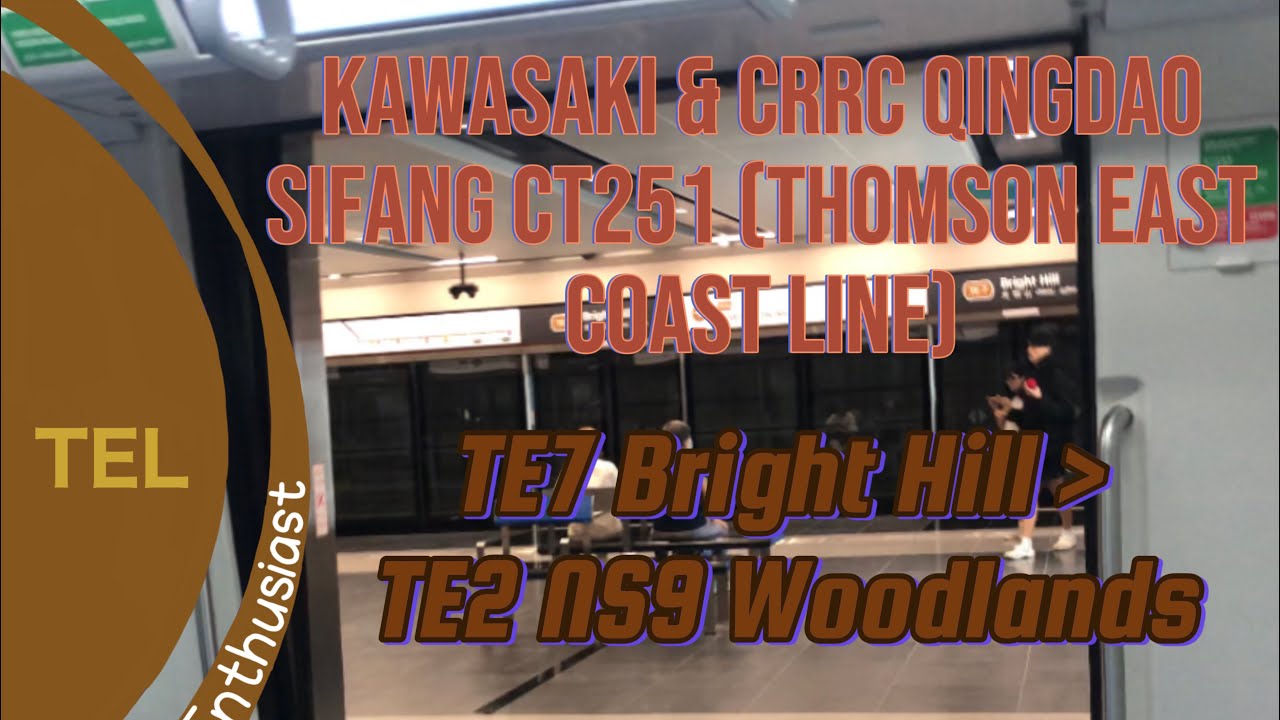 [Episode 13] [Joyride on TEL] 🟤 KHI & CRRC CT251 (2009) [Bright Hill → ...