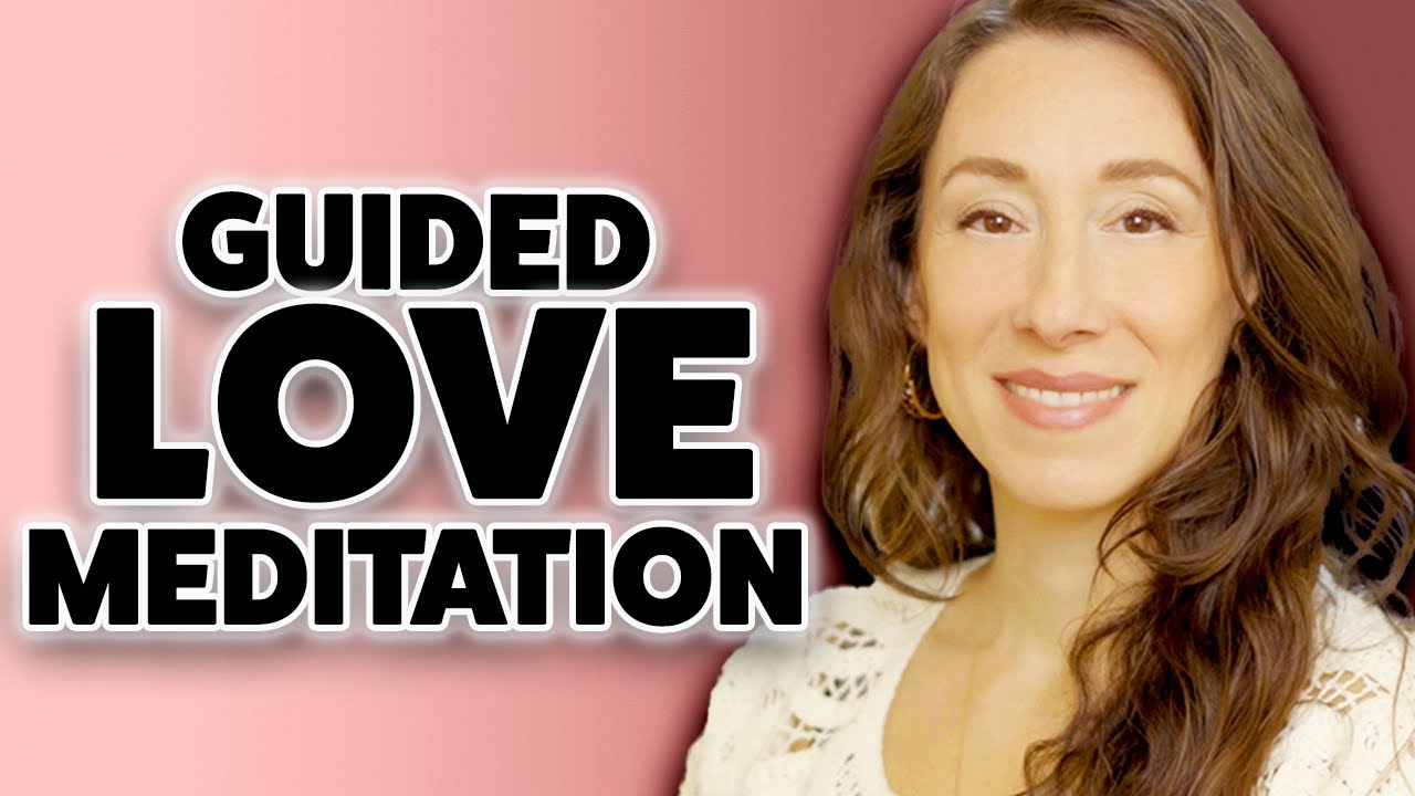 Guided Love Meditation - YouTube