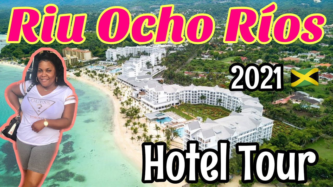 RIU OCHO RÍOS FULL HOTEL (PROPERTY) TOUR 2021 *POOL UPDATES* Ocean view ...
