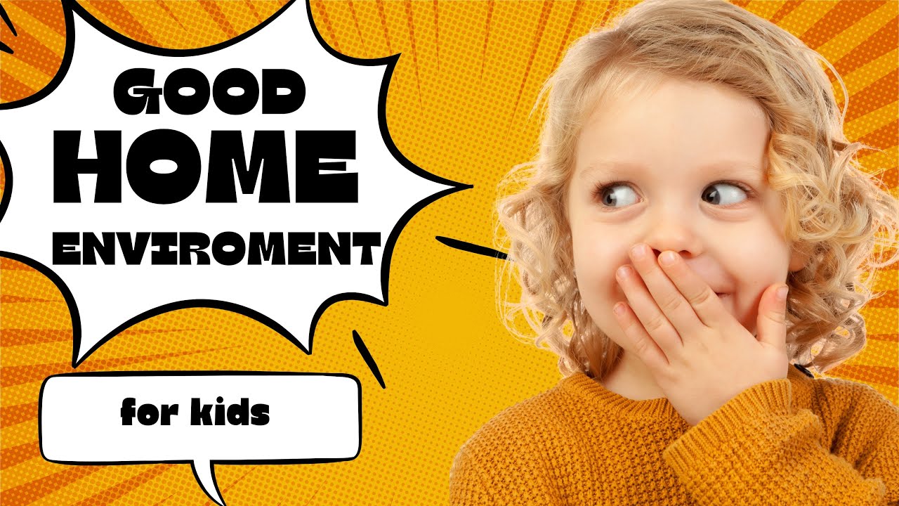 Create Positive Environment For Kids At Home | The Home Learning ...