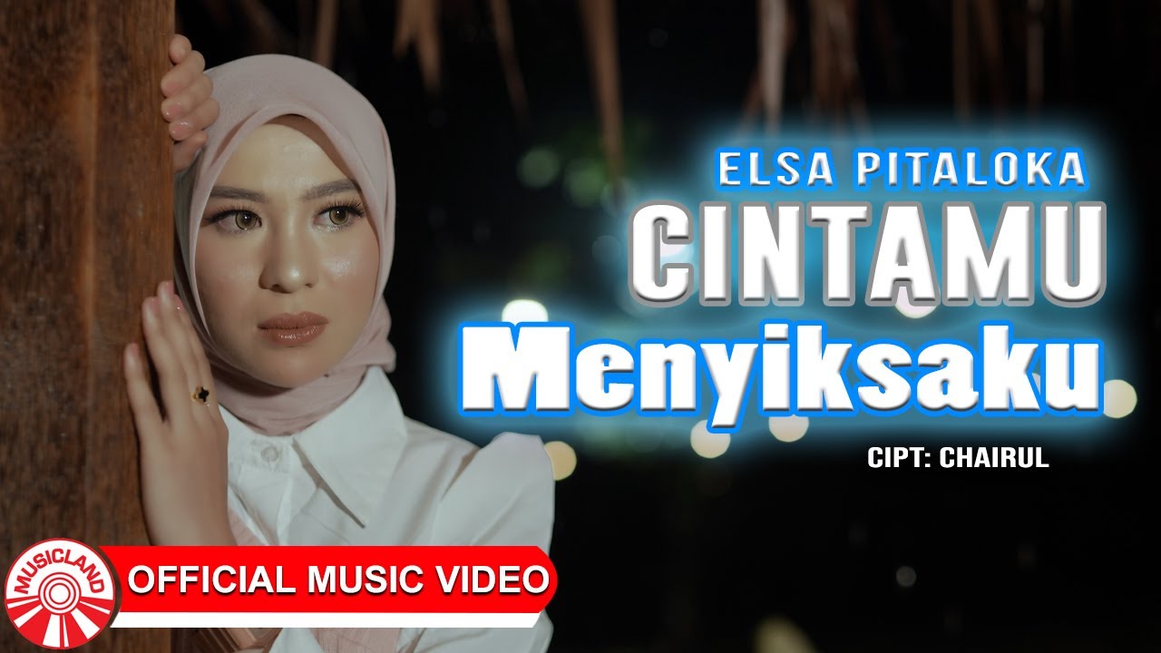 Elsa Pitaloka - Cintamu Menyiksaku [Official Music Video HD] - YouTube
