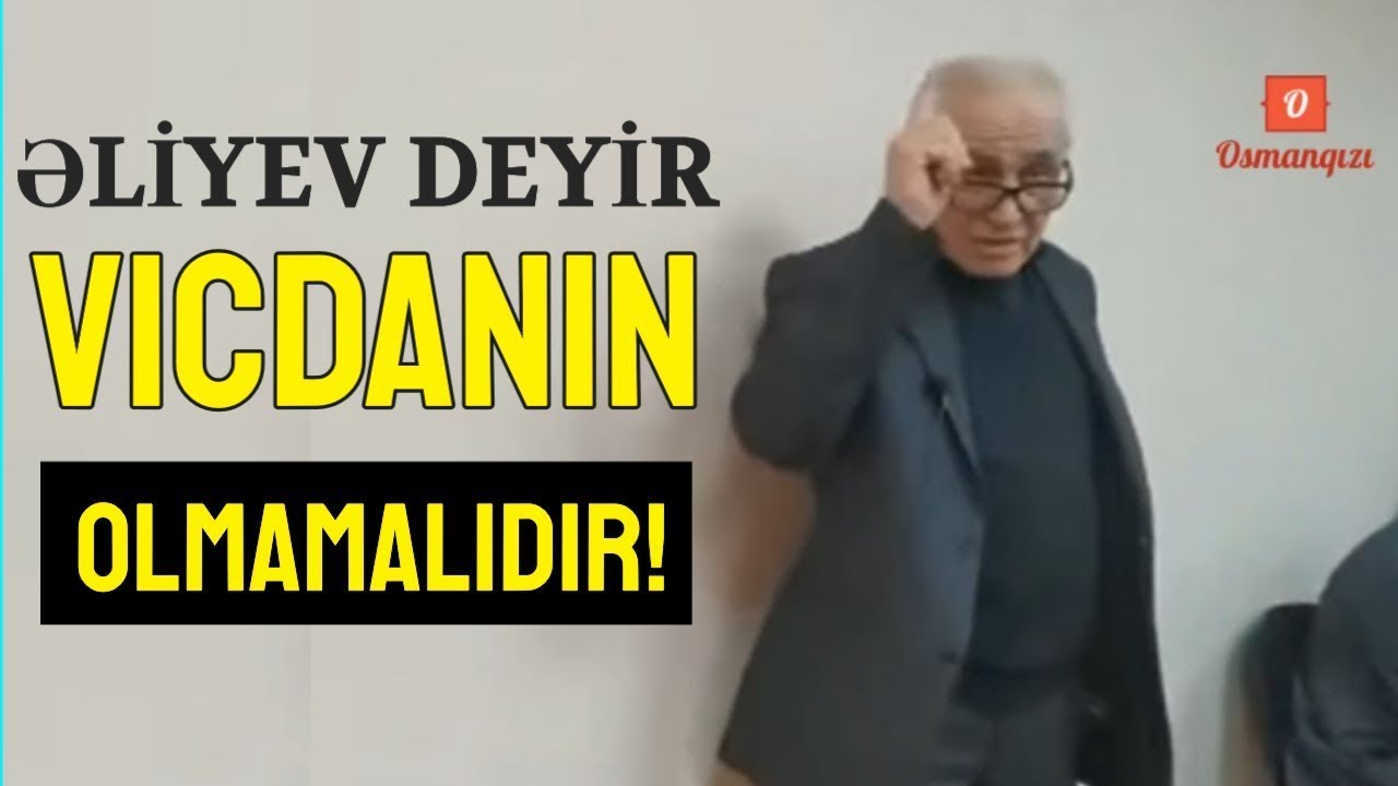 Rəhim Qazıyev: İlham Əliyev deyir, şəxsiyyəti, vicdanı olan kim varsa ...