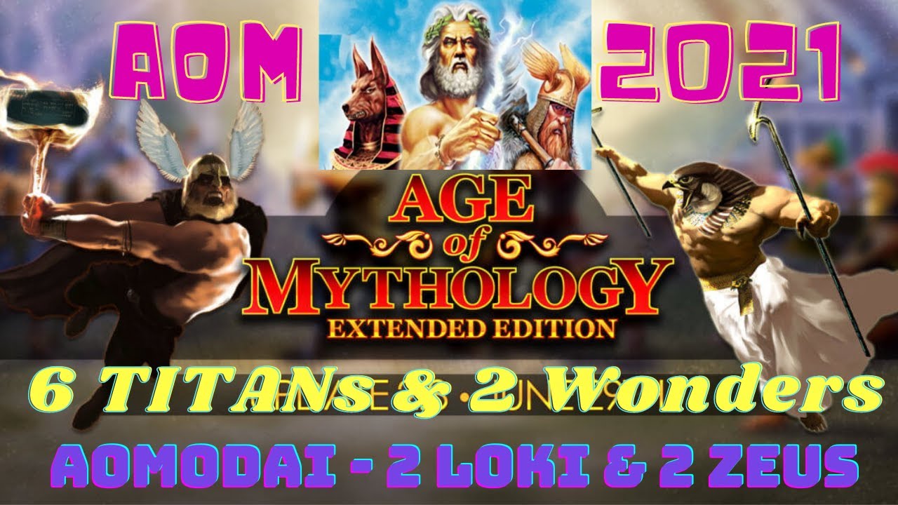 Age of Mythology (AOM) Extended_4v4 Gameplay 6 Titans 2 Wonders_2 Loki ...