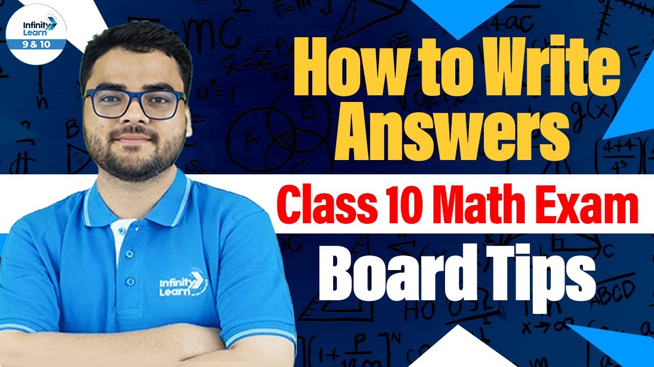 How to Write Answers in Math in CBSE Class 10 Exam | TOP TIPS | By ...