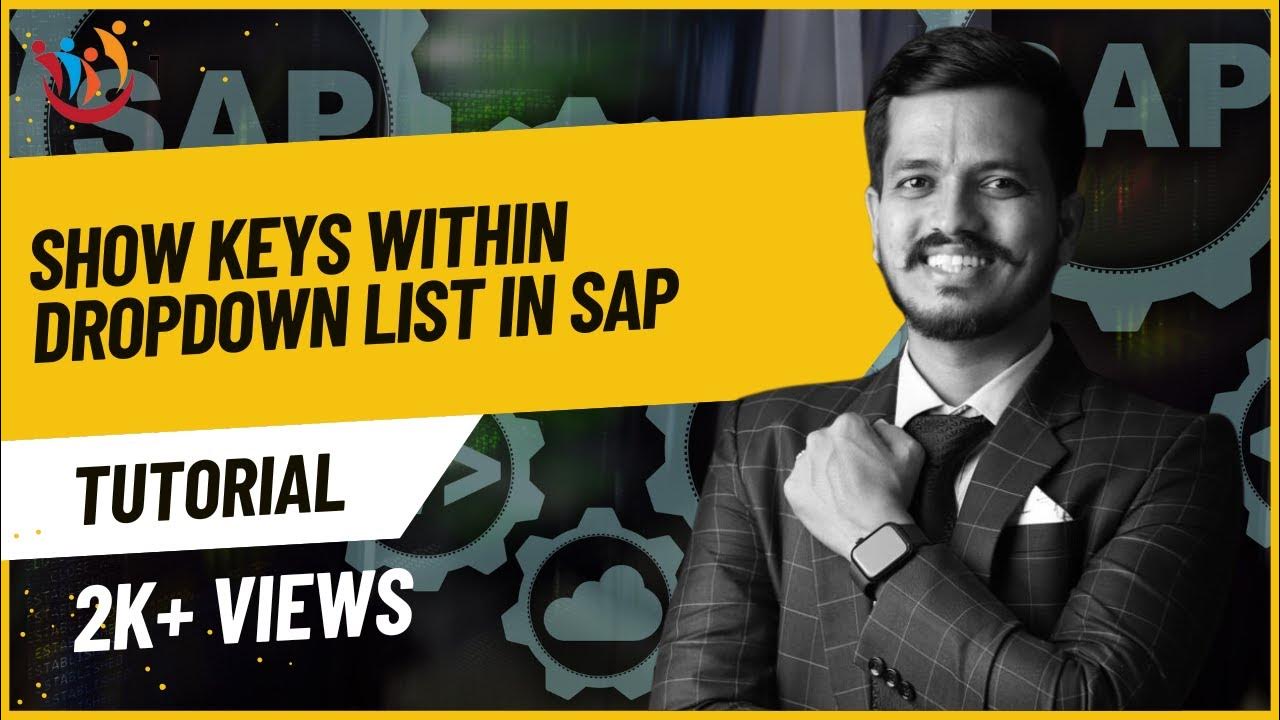 Show keys within dropdown list in SAP - YouTube