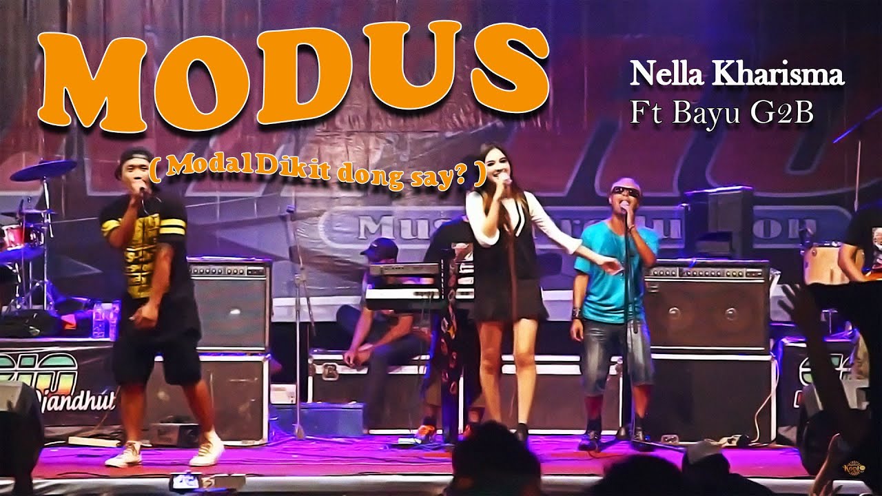 Nella Kharisma Ft Bayu G2B - Modus (Modal Dikit Doang Say?) - YouTube
