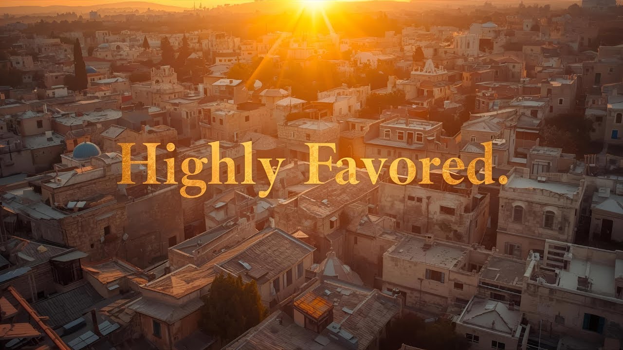 Highly Favored – Worship Song About Grace and Calling - YouTube