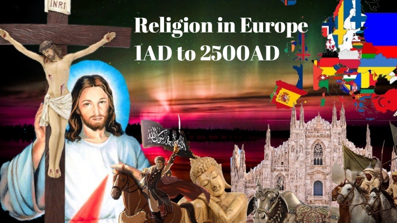 Religion in Europe 1AD to 2500AD - YouTube