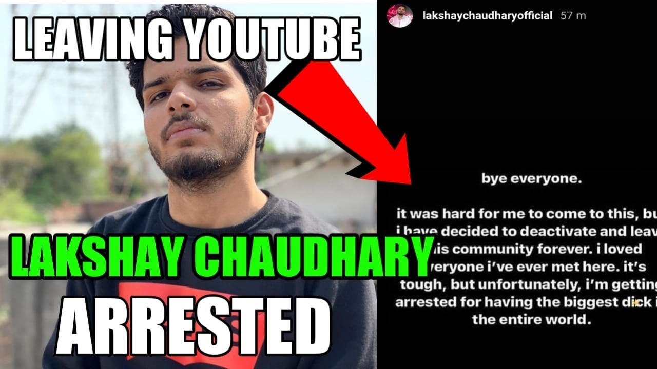 LAKSHAY CHAUDHARY *ARRESTED* | LAKSHAY CHAUDHARY LEAVING YOUTUBE ...
