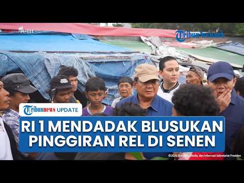 Prabowo Mendadak Blusukan ke Daerah Pinggiran Rel Kereta Api di Senen, Seskab: Rencananya Mau Nyamar