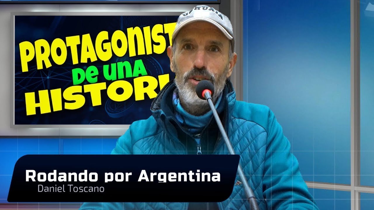 Rodando por Argentina | Daniel Toscano nos cuenta su historia viajera ...