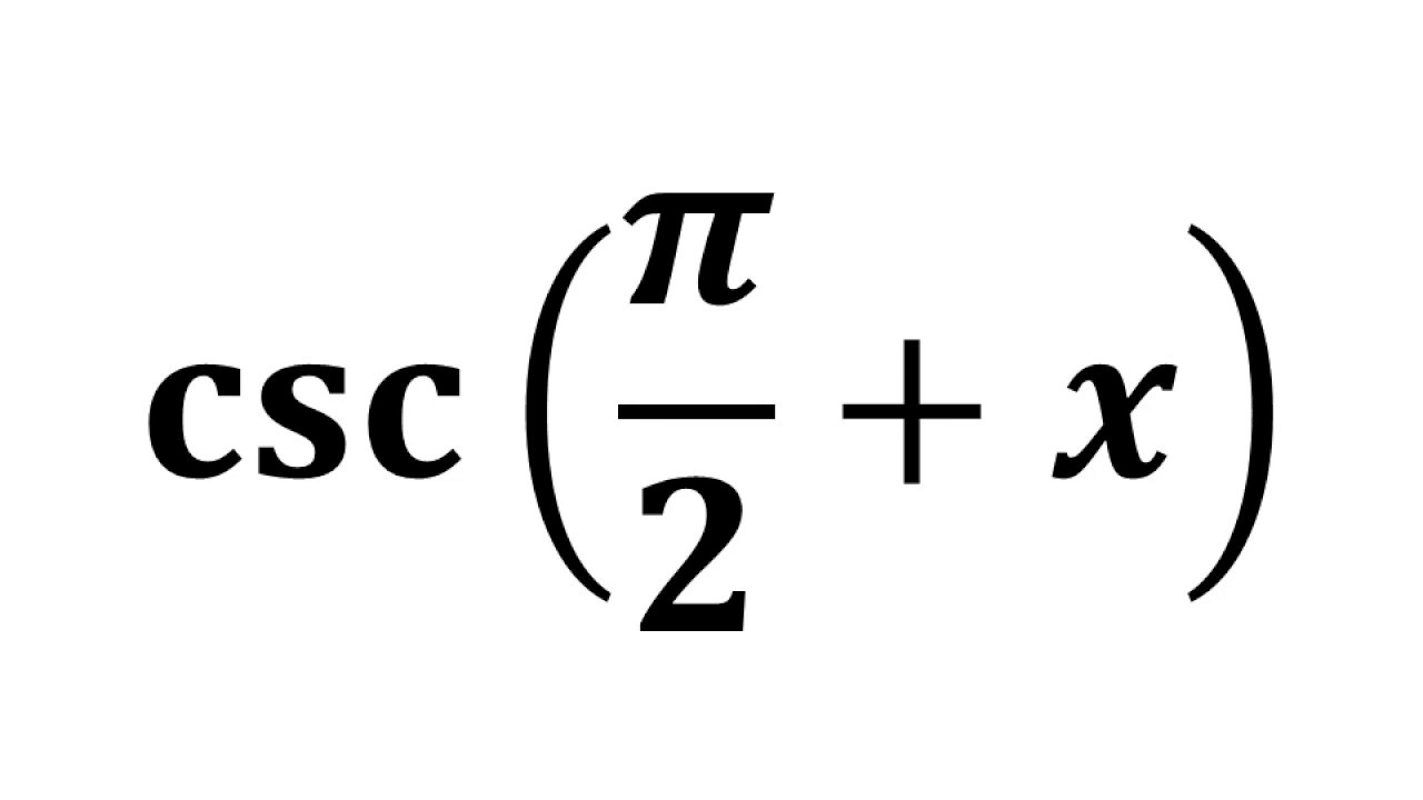 Cosec pi 2 X Cosec pi 2 Theta Csc pi 2 X Csc pi 2 Theta YouTube