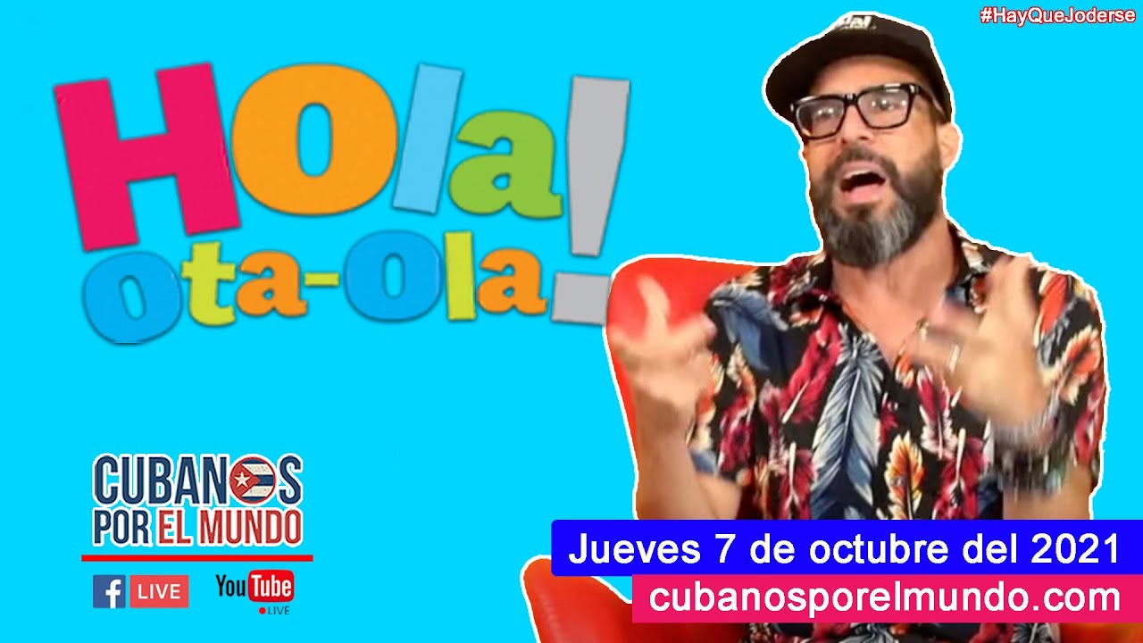 Alex Otaola en Hola! Ota-Ola en vivo por YouTube Live (jueves 7 de ...