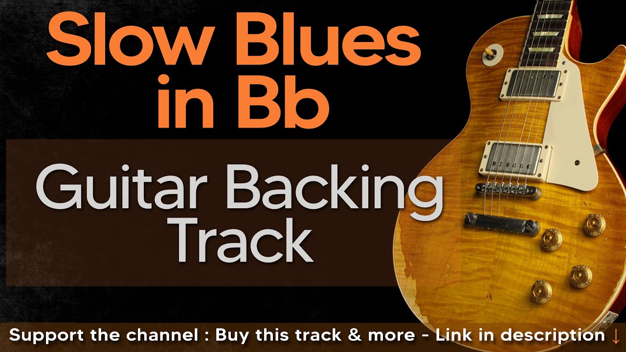 Slow Blues Guitar Backing Track Jam in Bb - YouTube