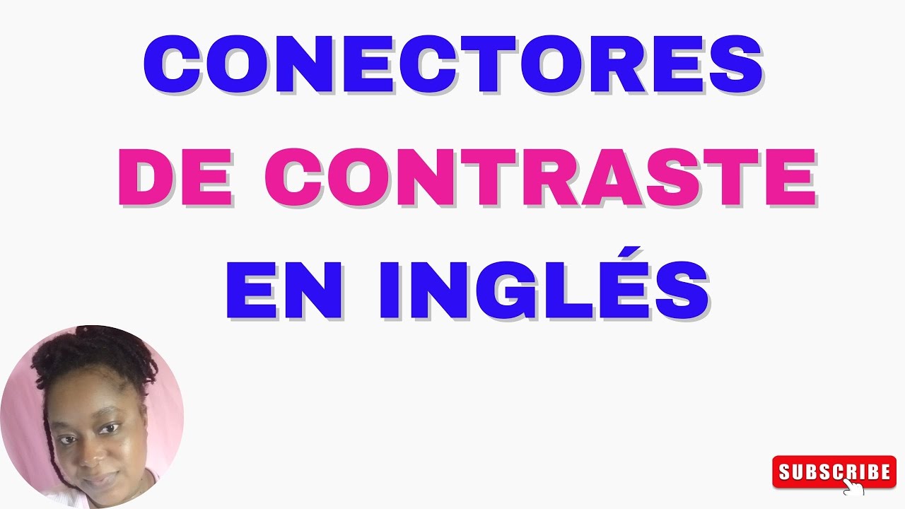 Conectores de contraste en inglés. lecciones de inglés, inglés básico # ...