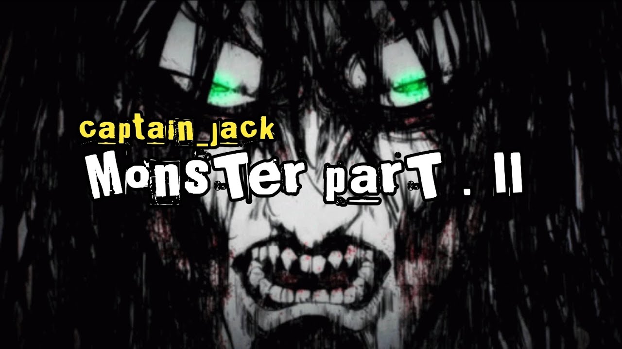Captain Jack_Monster Part.II (lyrics) - YouTube