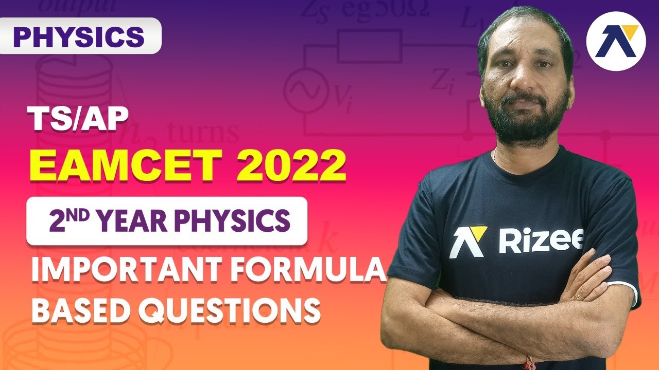 TS/AP EAMCET 2022 2nd year physics Important formula based questions ...