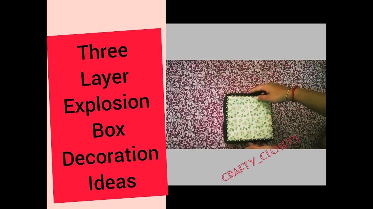 Explosion box decoration idea | How to decorate explosion box - YouTube