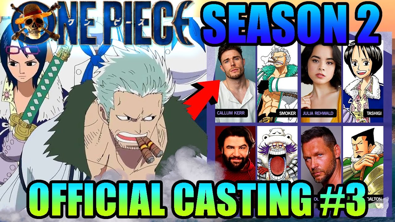 One Piece Live Action Season 2 Smoker, Tashigi, Wapol & Dalton Casting ...