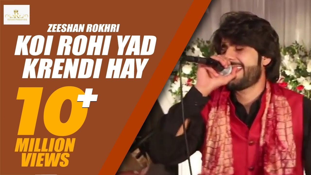 Koi Rohi Yad Krendi Hay | Zeeshan Rokhri | Rokhri Production - YouTube ...