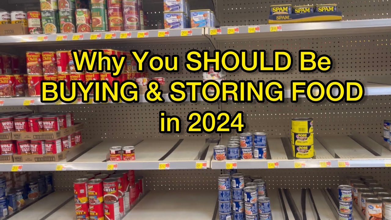 Why you should buying and stocking food right now in 2024 - YouTube