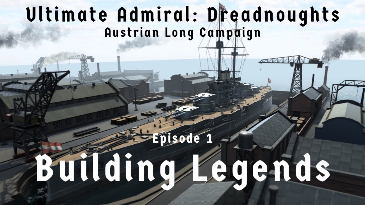 Building Legends - Episode 1 - Austro-Hungarian Long Campaign - YouTube