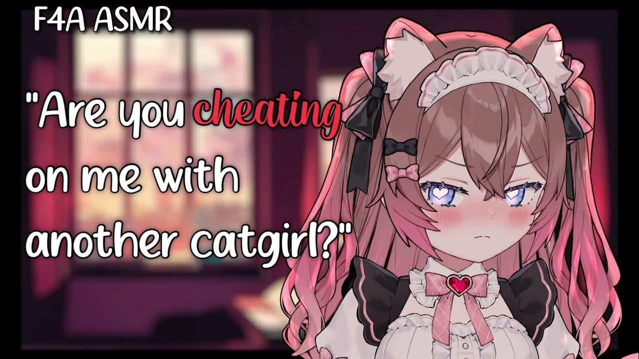 [F4A ASMR] Your Yandere Catgirl Thinks You're Cheating [Misunderstanding][Purring][Cuddles][Tied ...
