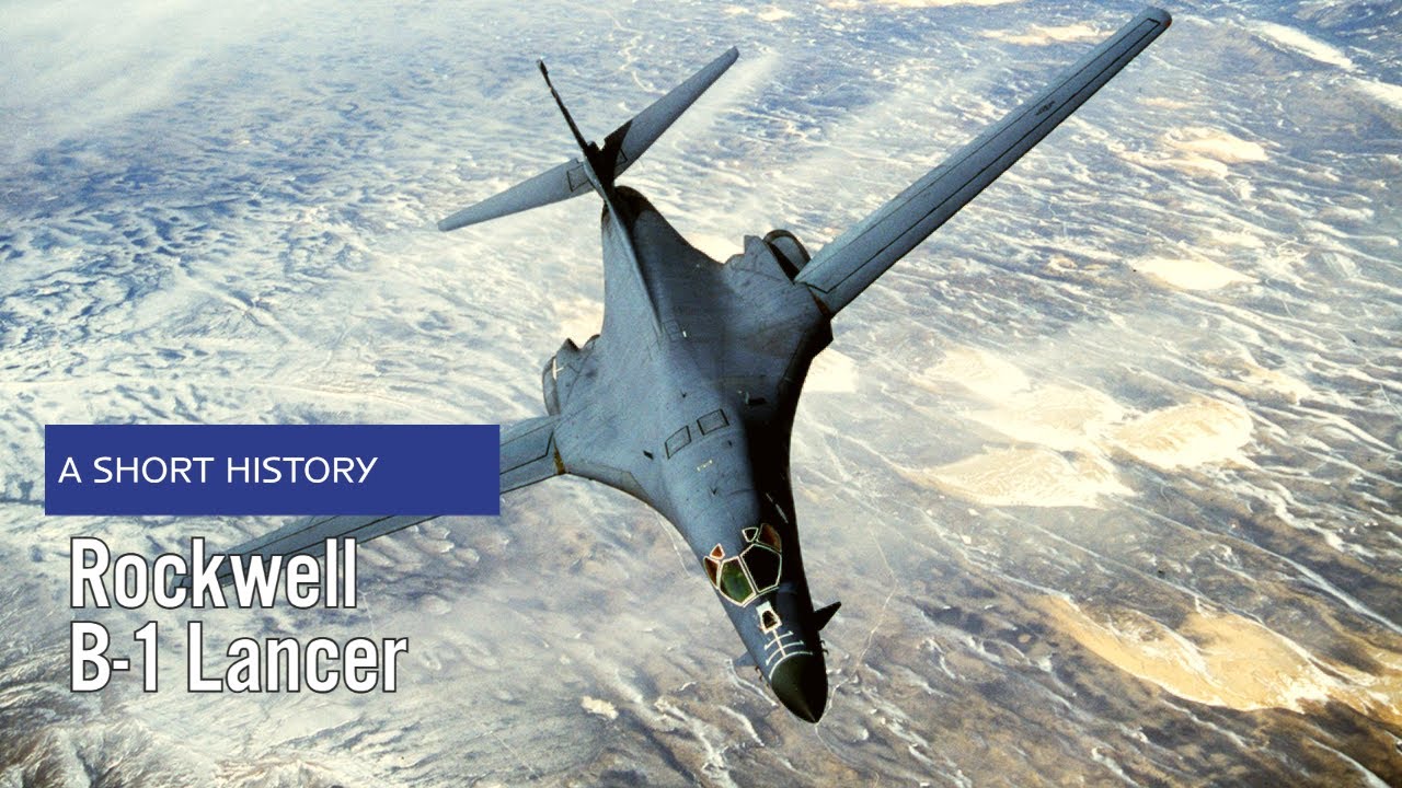 Rockwell B-1 Lancer - A Short History - YouTube