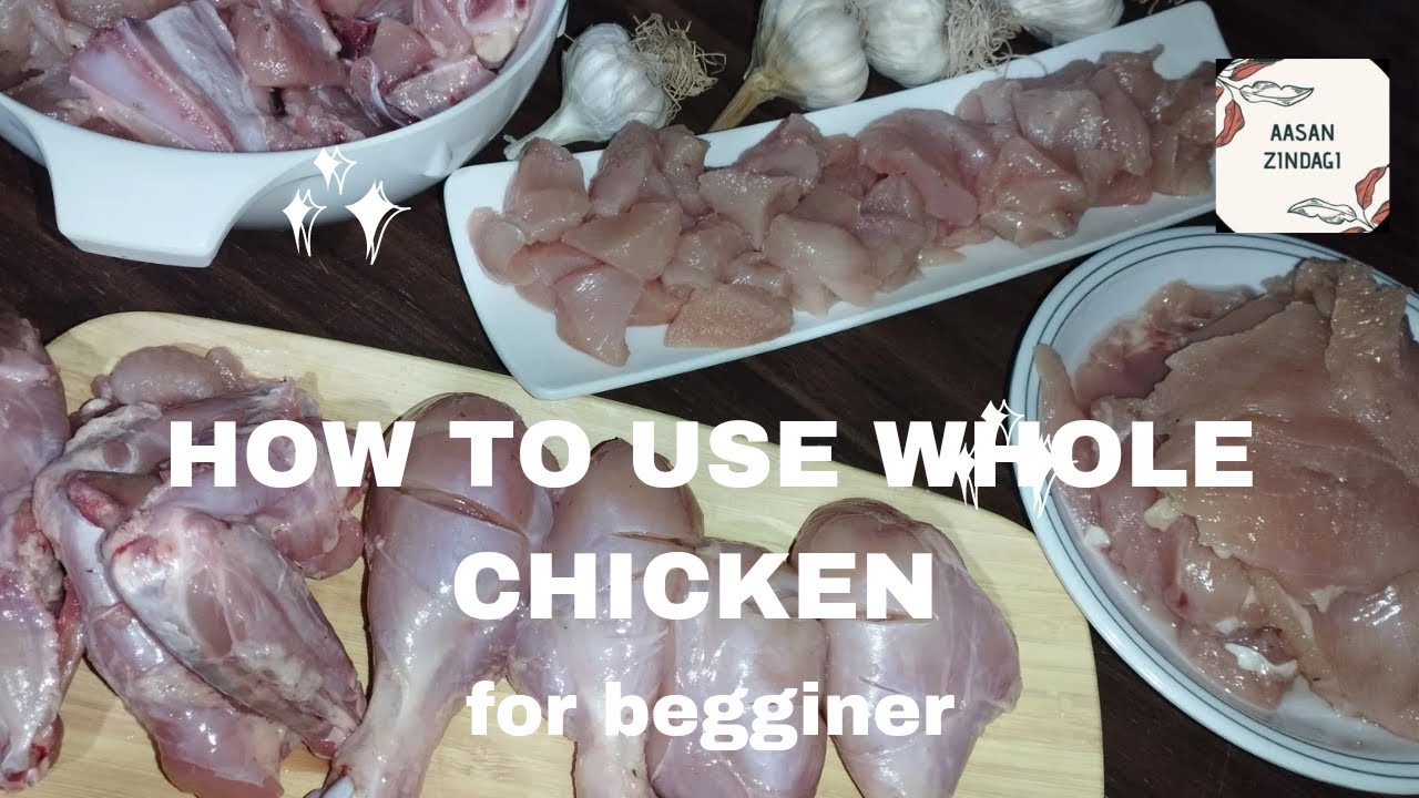 How To Use Every Part Of A Whole Chicken | How To Portion A whole ...